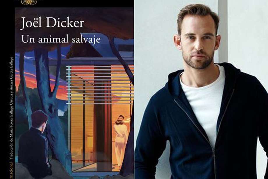 Capítulo de “Un animal salvaje”, la nueva novela del suizo Joël Dicker ...