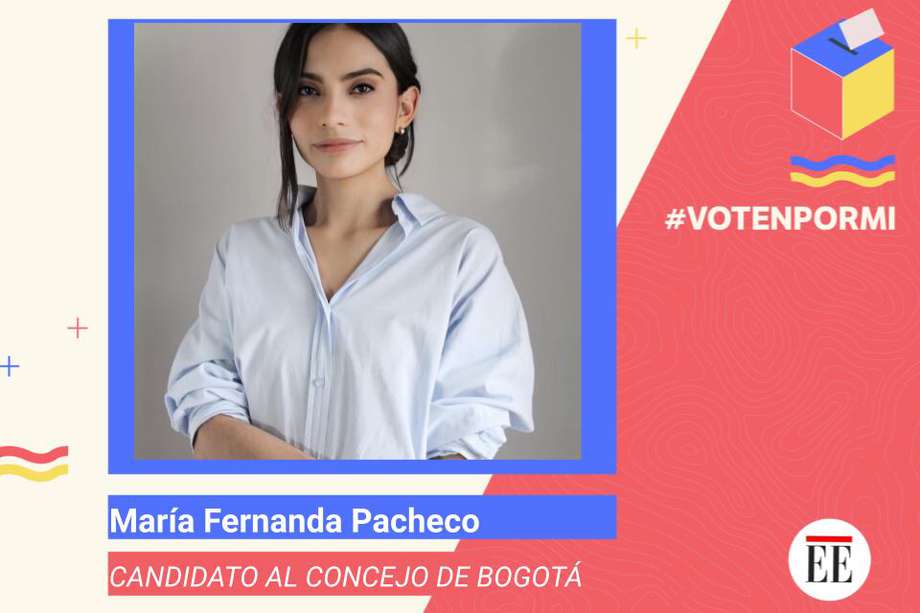 María Fernanda Pacheco Mejía, por el desarrollo de la capital #Votenpormí | EL ESPECTADOR